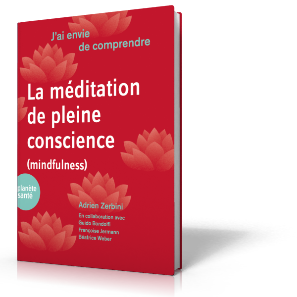 Méditation de pleine conscience - Planete sante